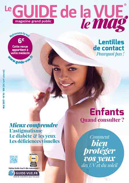 Découvrez Le MAG N°14 de Guide-Vue | Le Guide De La Vue Découvrez Le MAG N°14 de Guide-Vue | Le Guide De La Vue